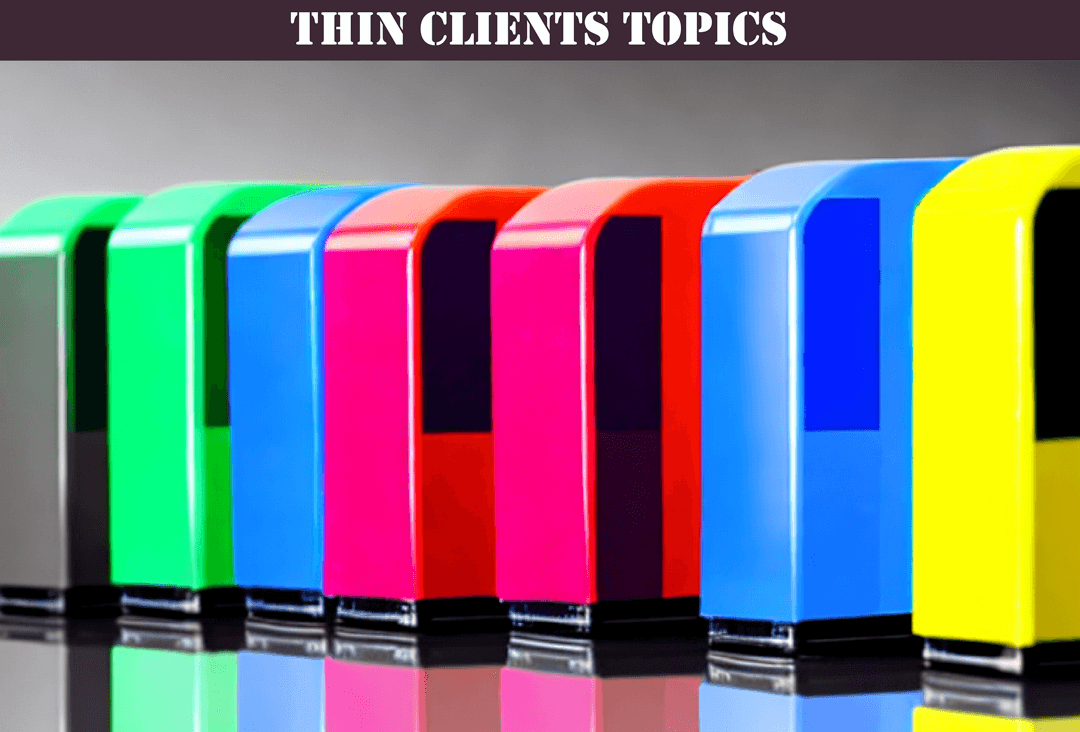 Overview Of Thin clients 2025